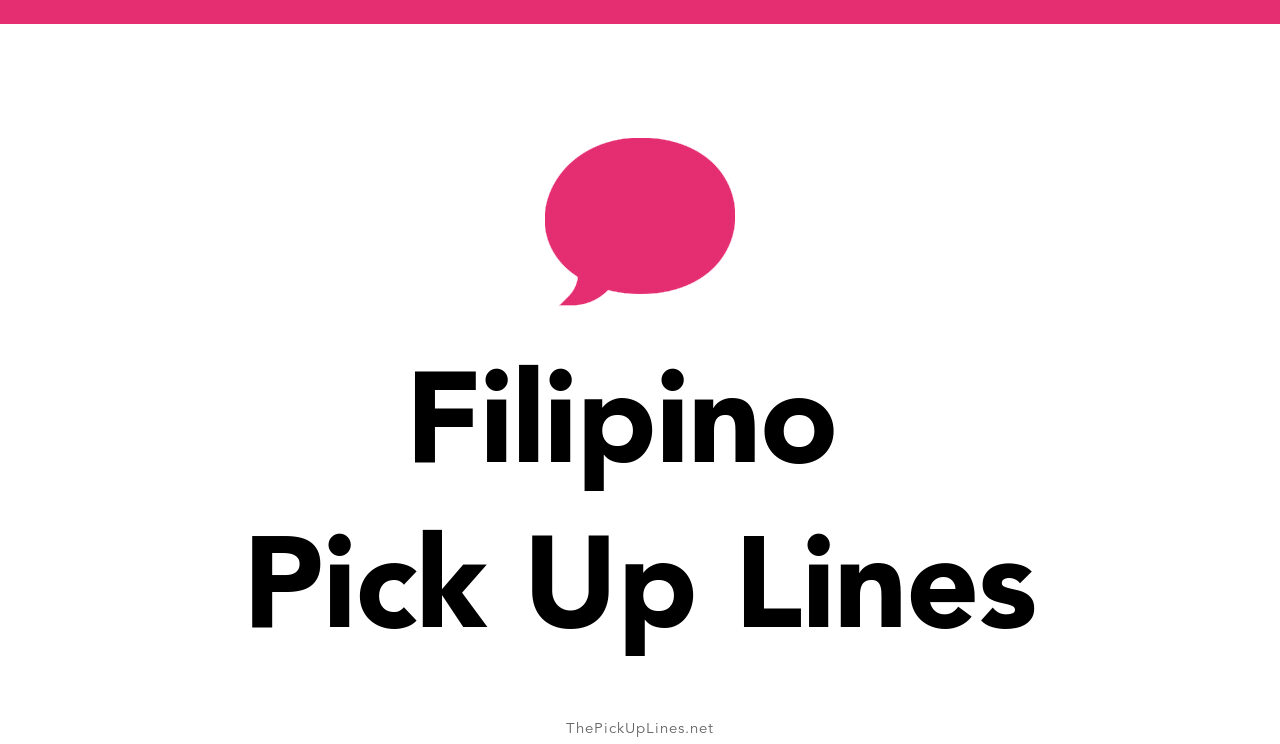 88+ Filipino Pick Up Lines And Rizz