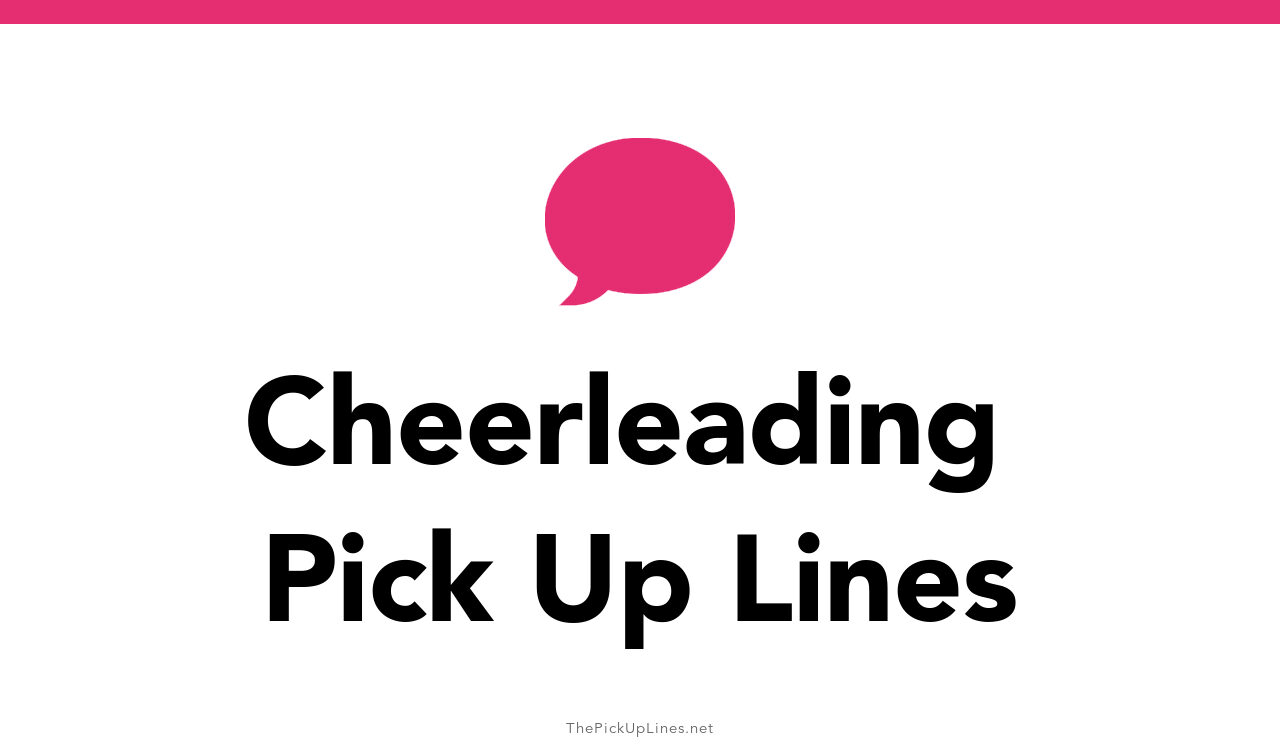 122+ Cheerleading Pick Up Lines And Rizz