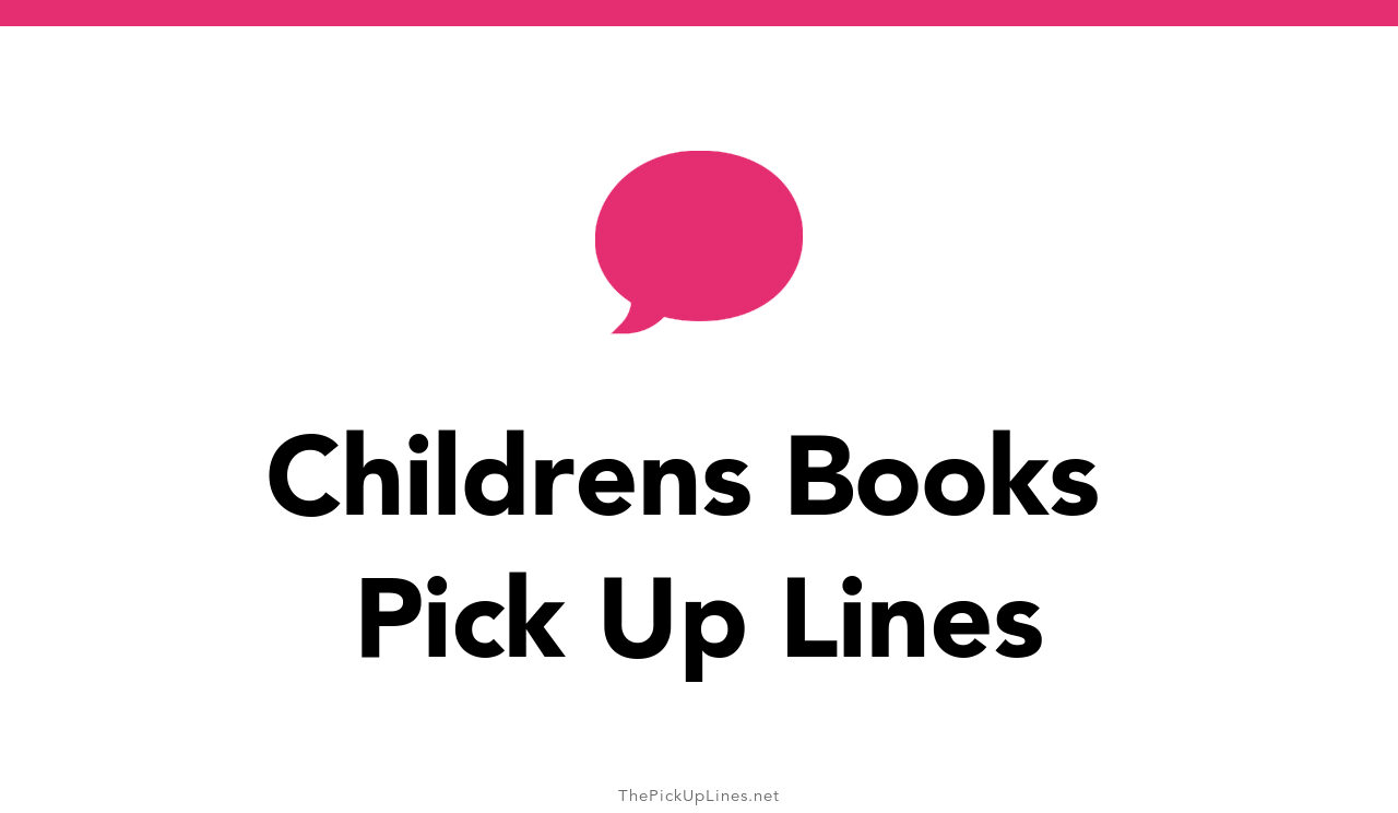 1+ Childrens Books Pick Up Lines And Rizz
