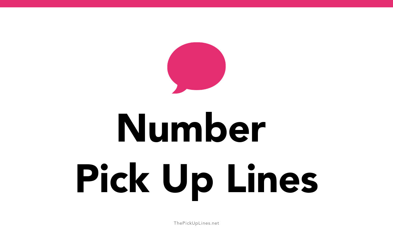 150+ Number Pick Up Lines And Rizz