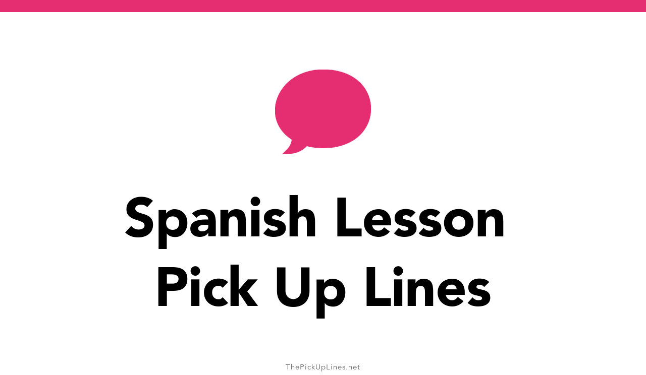 0+ Spanish Lesson Pick Up Lines And Rizz